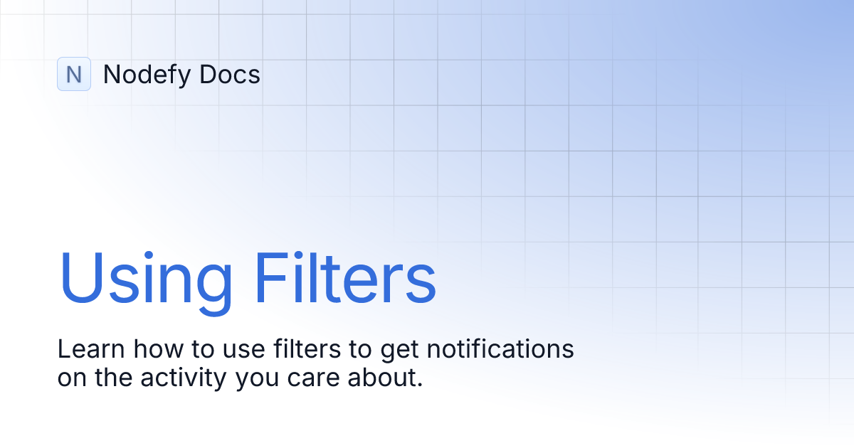 Using Filters | Nodefy Docs