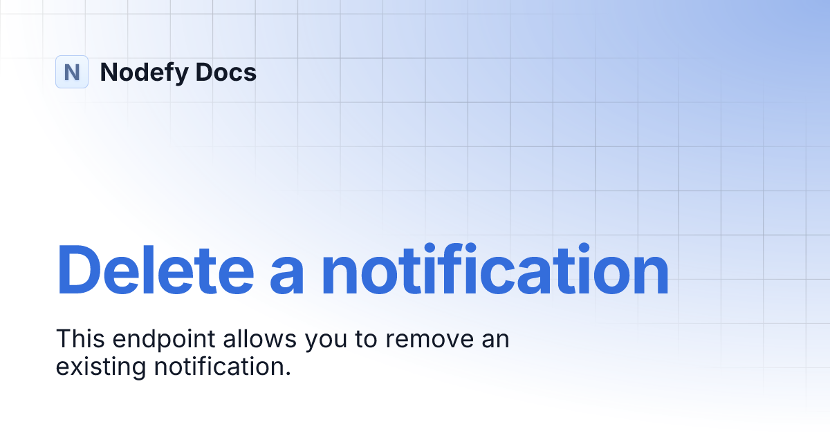 Delete a notification | Nodefy Docs
